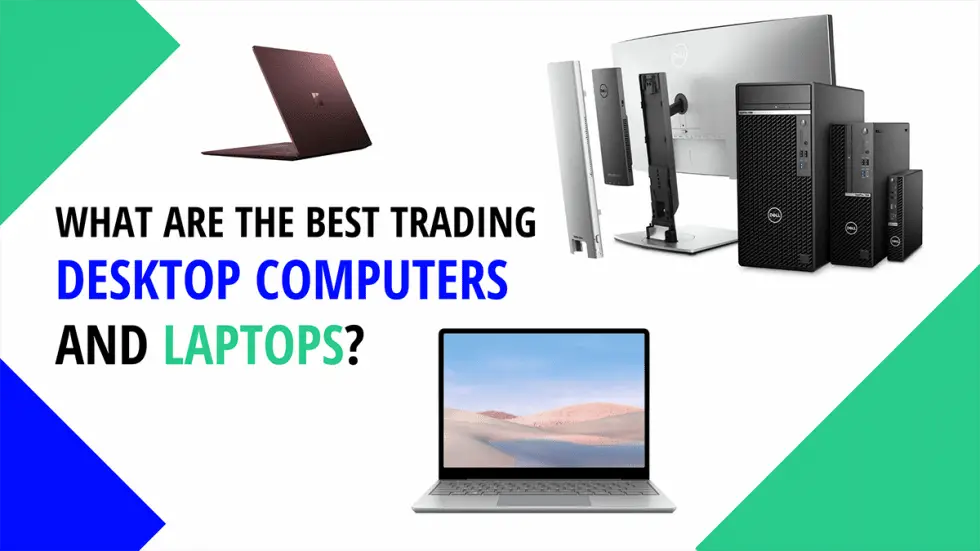 9+1 Best Trading Computers and Laptops [Expert Selection & Reviews]