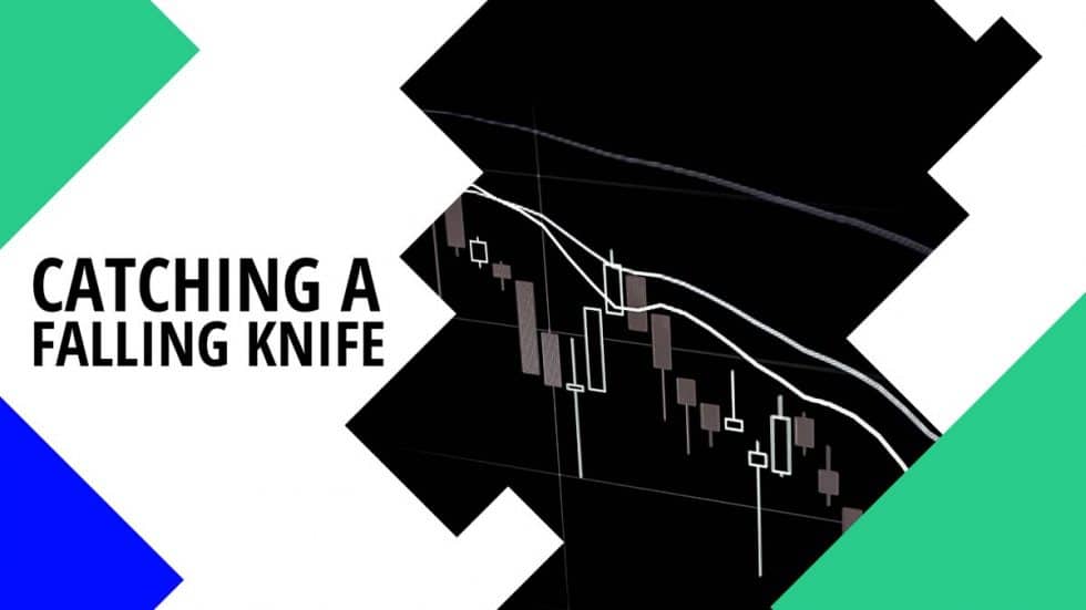Should you try Catching a Falling Knife? Definition & Explanation