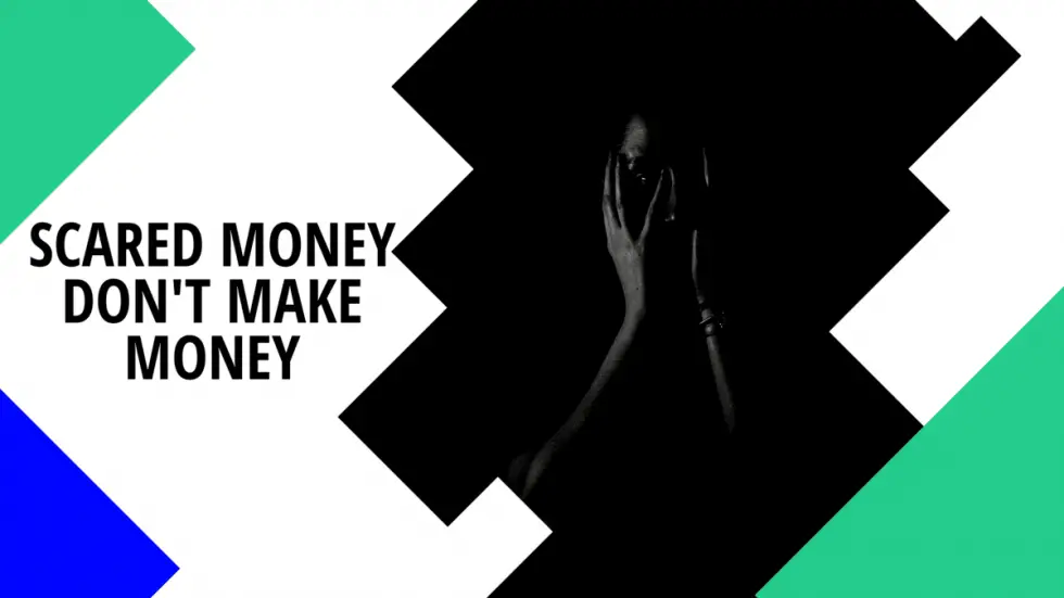 Scared Money Don't Make Money – Origin & Key Takeaways
